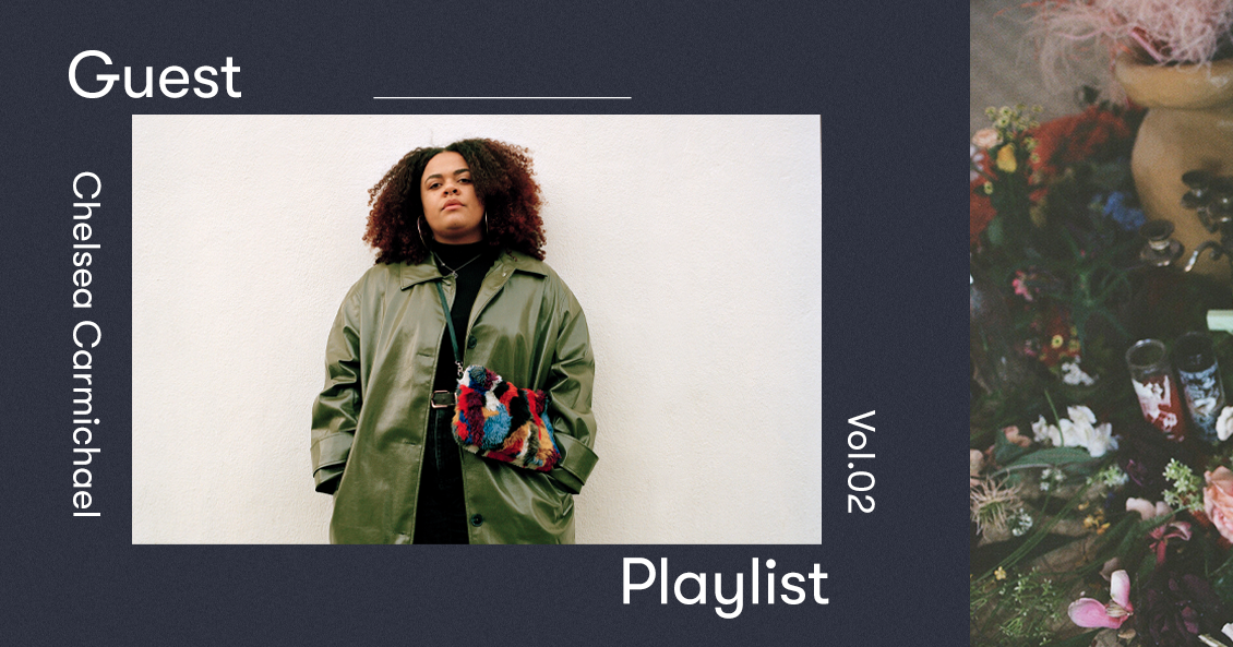 dCS Guest Playlist Vol. 02: Chelsea Carmichael